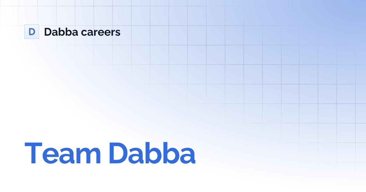 Team Dabba | Dabba careers