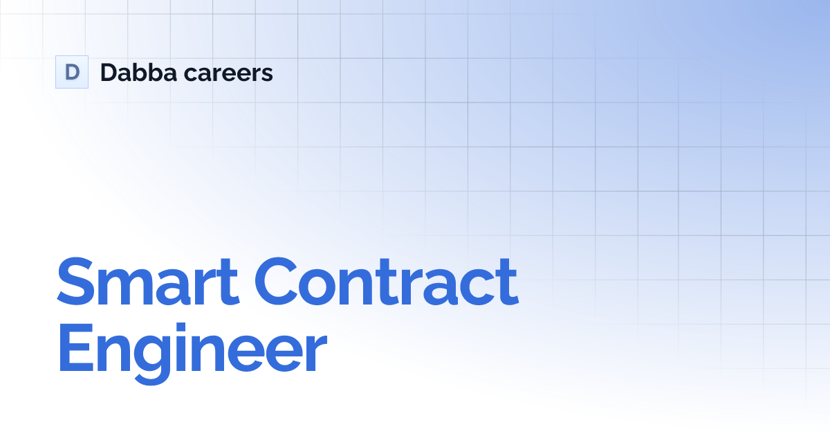 Smart Contract Engineer | Dabba careers